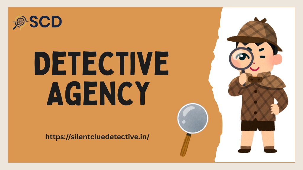 PPT - Uncover the Truth with the Best Private Detective Agency in India ...