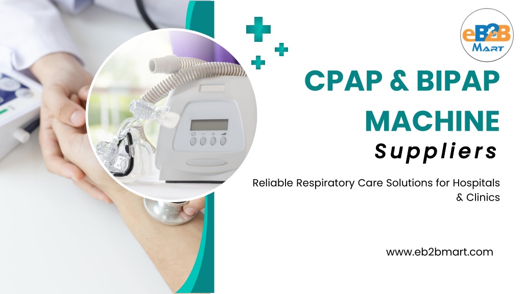 PPT - CPAP & BiPAP Machine Suppliers in India | Sleep & Respiratory ...