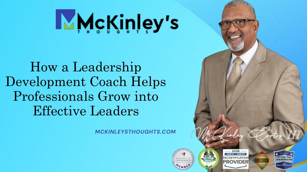 PPT - How a Leadership Development Coach Helps Professionals Grow into ...