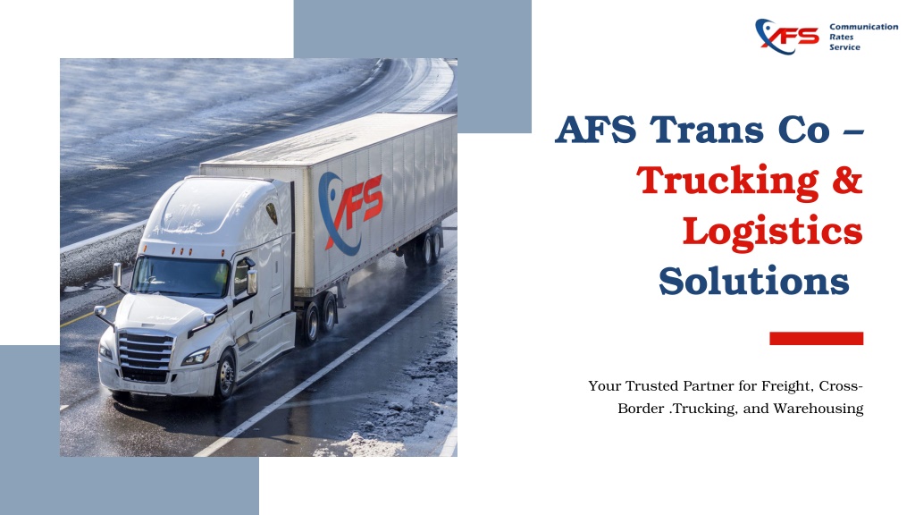 PPT - Trucking AFS Trans Co – Trucking & Logistics Solutions Vancouver ...