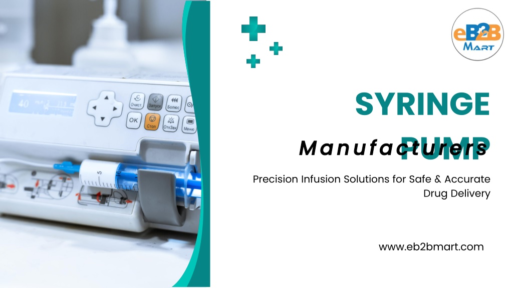 PPT - Reliable Syringe Pump Manufacturers for Precise Drug Delivery ...