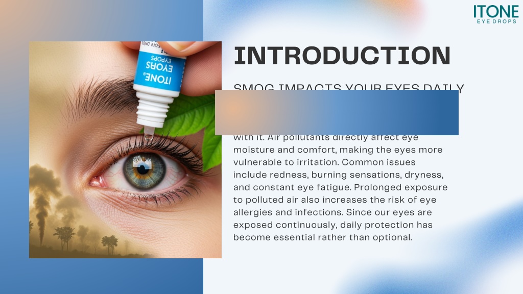 PPT - How Itone Eye Drops Protect Eyes from SMOG Daily PowerPoint ...