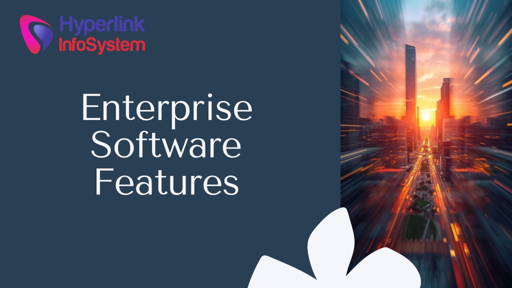 PPT - Enterprise Software Features That Power Modern Businesses ...