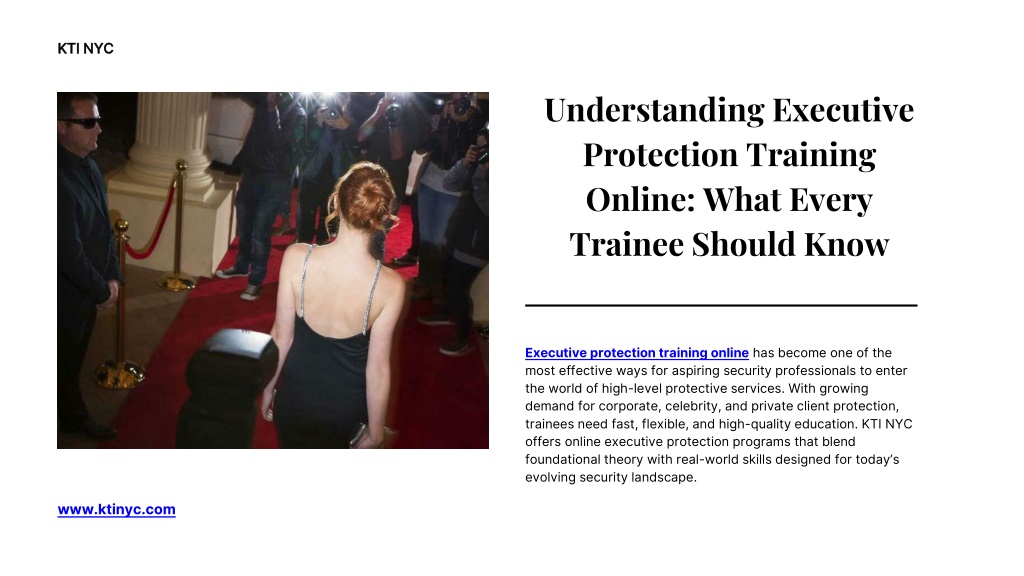 PPT - A Complete Guide to Executive Protection Training Online for New ...