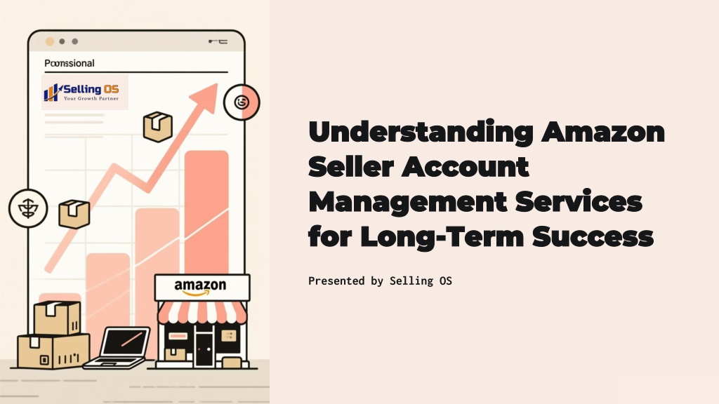 PPT - Understanding Amazon Seller Account Management Services for Long ...