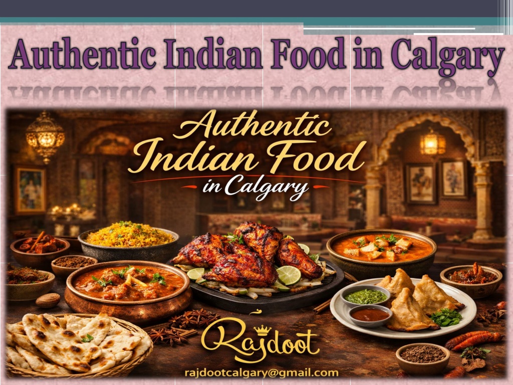 PPT - Authentic Indian Food in Calgary PowerPoint Presentation, free ...