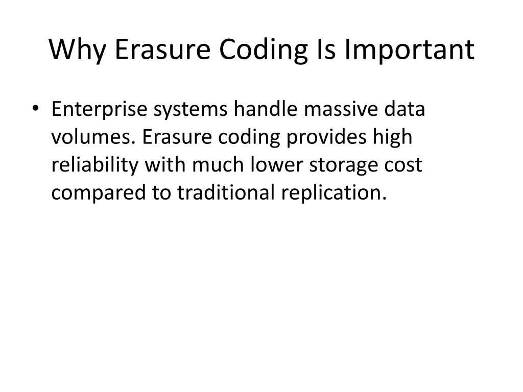 PPT - Erasure Coding Optimizes Data Resilience and Fault Recovery in ...