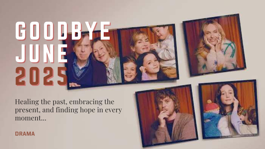 PPT - Goodbye June 2025: How One Woman Learns to Face Her Past ...