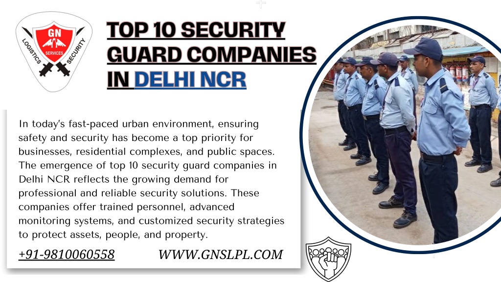 PPT - Top 10 Security Guard Companies in Delhi NCR Ensuring Safety and ...