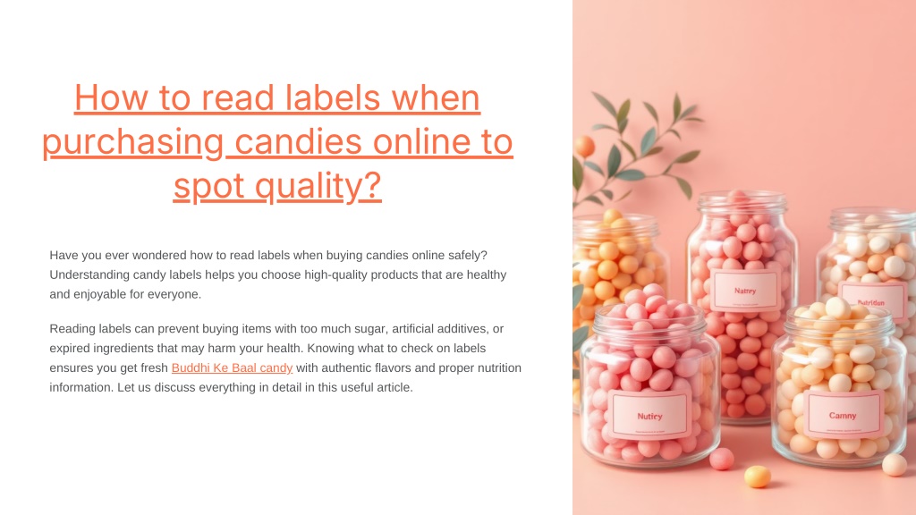 PPT - How to read labels when purchasing candies online to spot quality ...