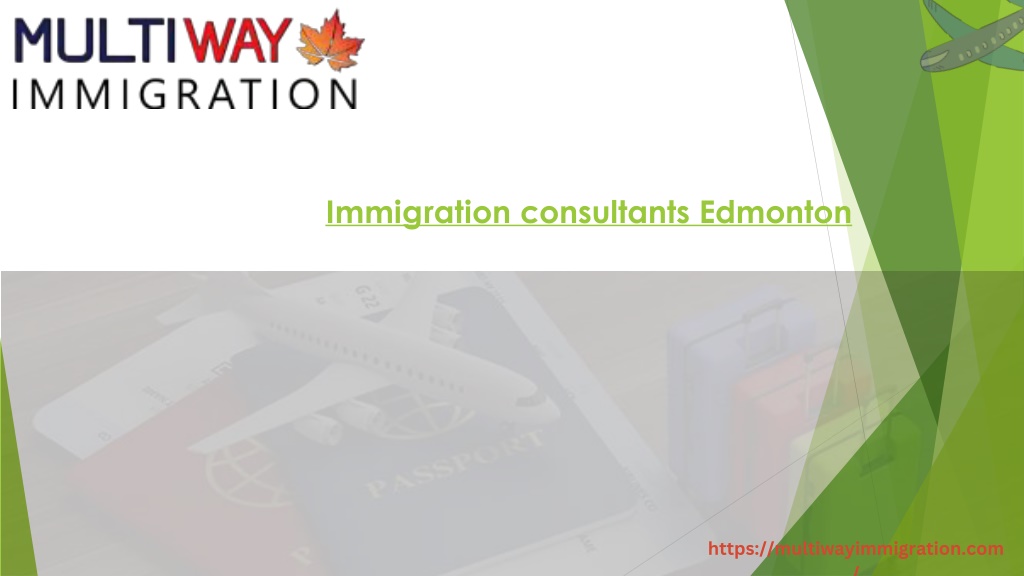 PPT - Best Immigration consultants Edmonton by Multiway Immigration ...
