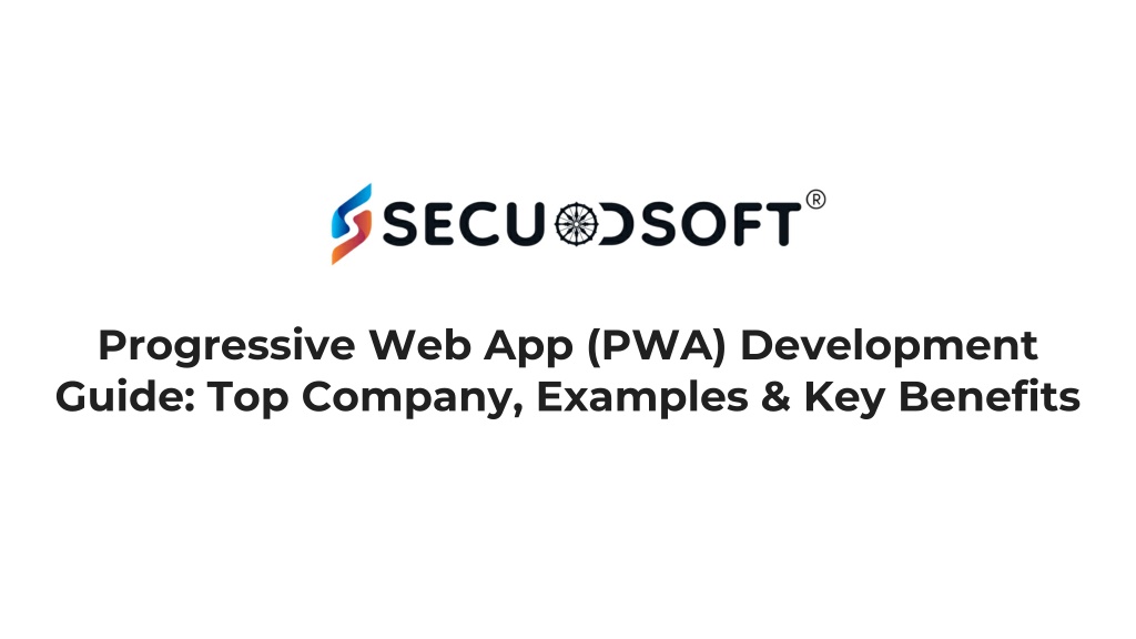PPT - Progressive Web App (PWA) Development Guide Top Company, Examples ...