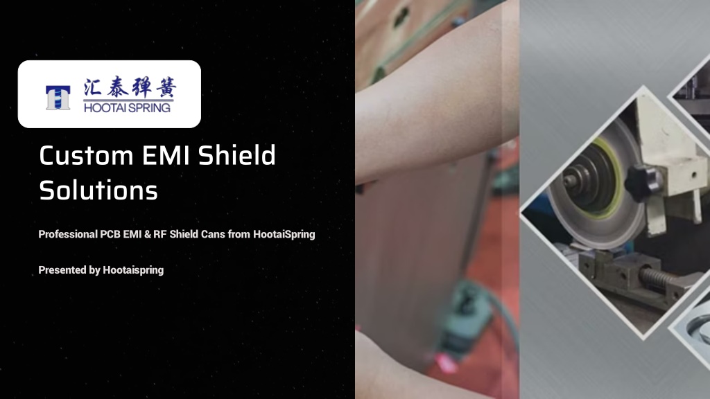 PPT - Professional PCB EMI & RF Shield Cans from HootaiSpring – China ...