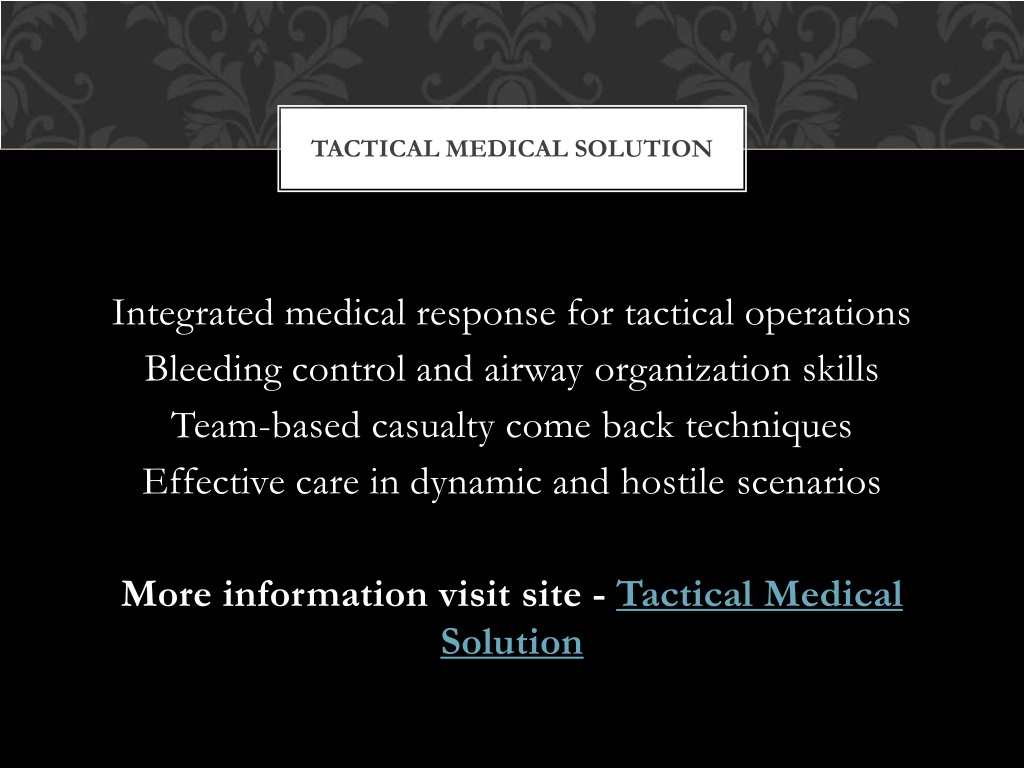PPT - Tactical Medical Provider Course in Combat Trauma Care, Tactical ...