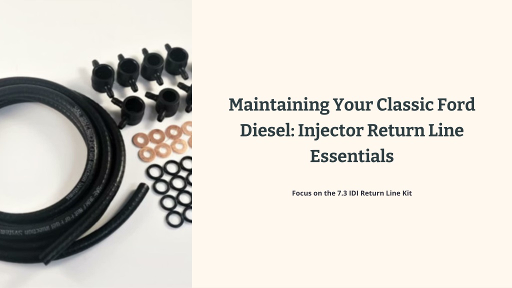 PPT - Maintaining Your Classic Ford Diesel: Injector Return Line ...
