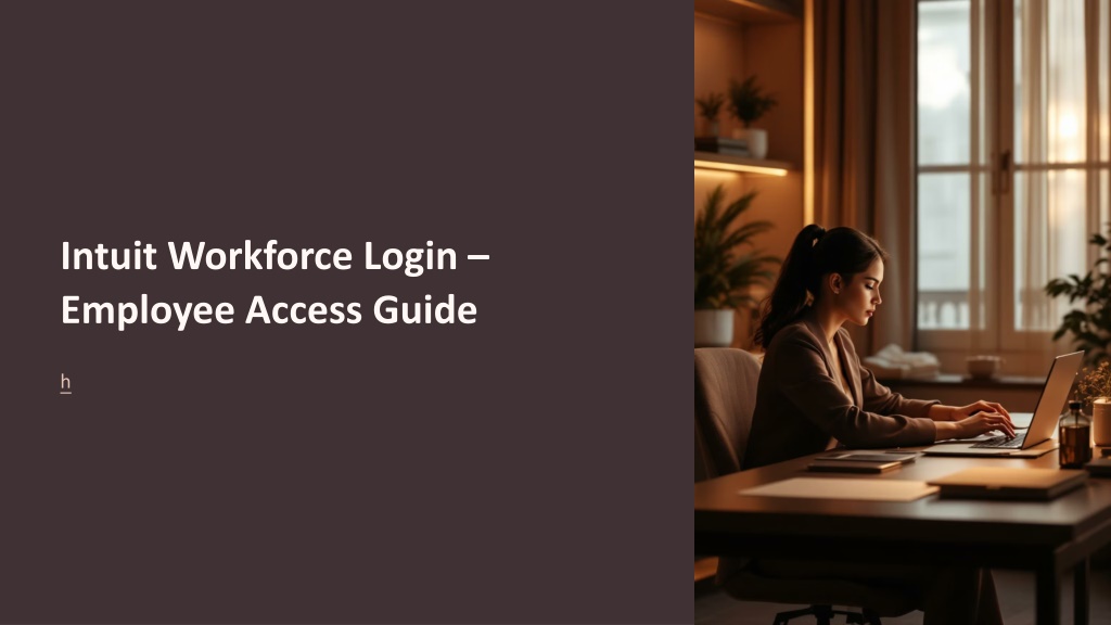 PPT - Intuit Workforce Login Guide: Secure Access & Employee Support ...