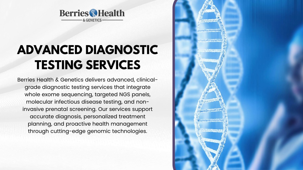 PPT - Advanced Diagnostic Testing Services at Berries Health & Genetics ...