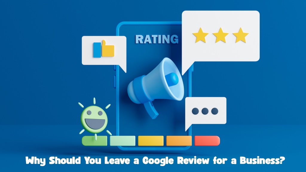PPT - Why Should You Leave a Google Review for a Business PowerPoint ...