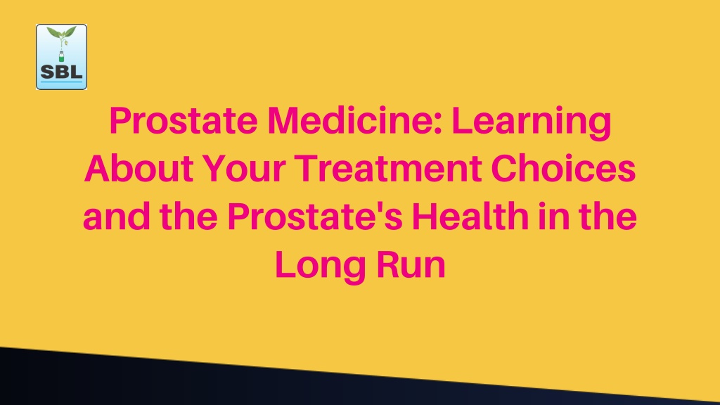 PPT - Medicines for Prostate Issues: Diagnosis, Treatment, and ...