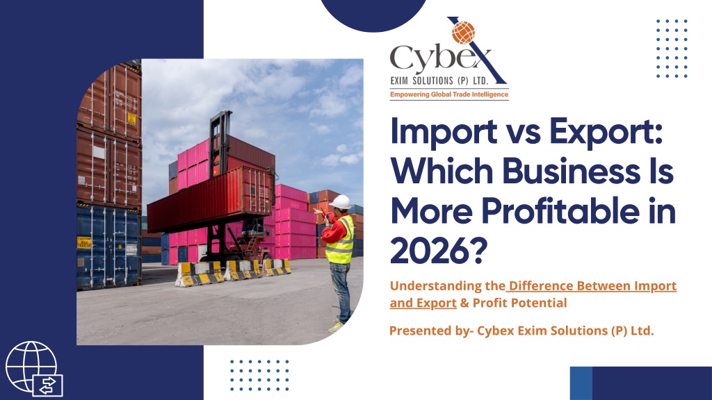 PPT - Difference Between Import and Export: Which Business Is More ...