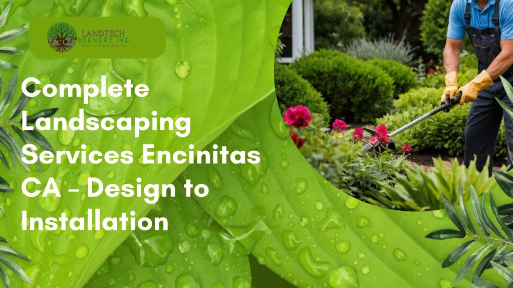 PPT - Complete Landscaping Services Encinitas CA – Design to ...