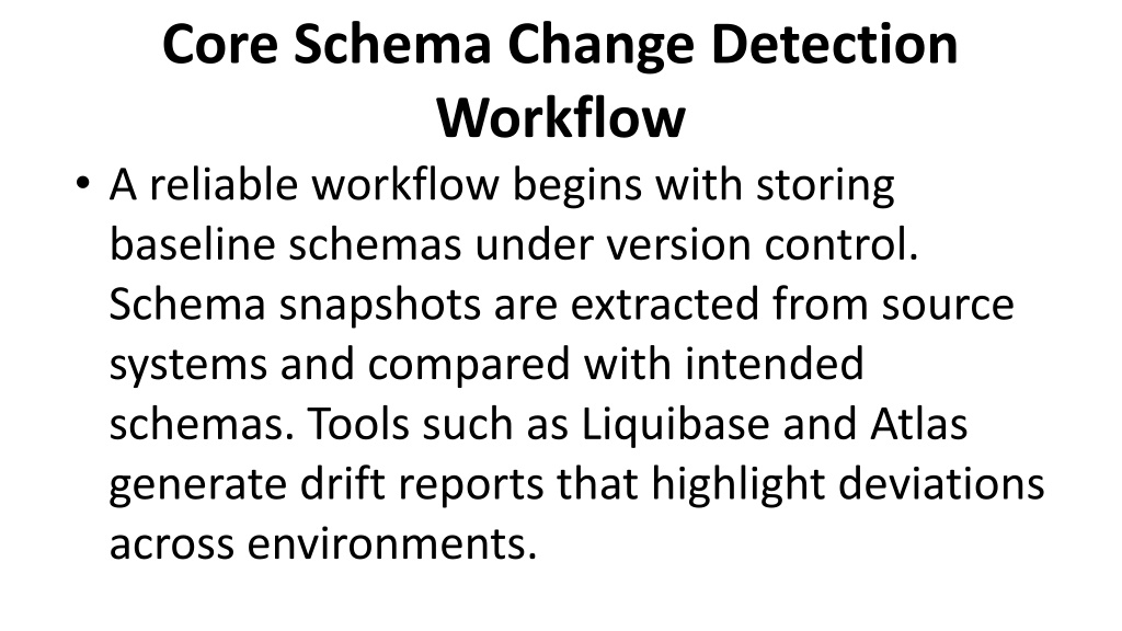 PPT - Automating Schema Change Detection to Protect Production ...