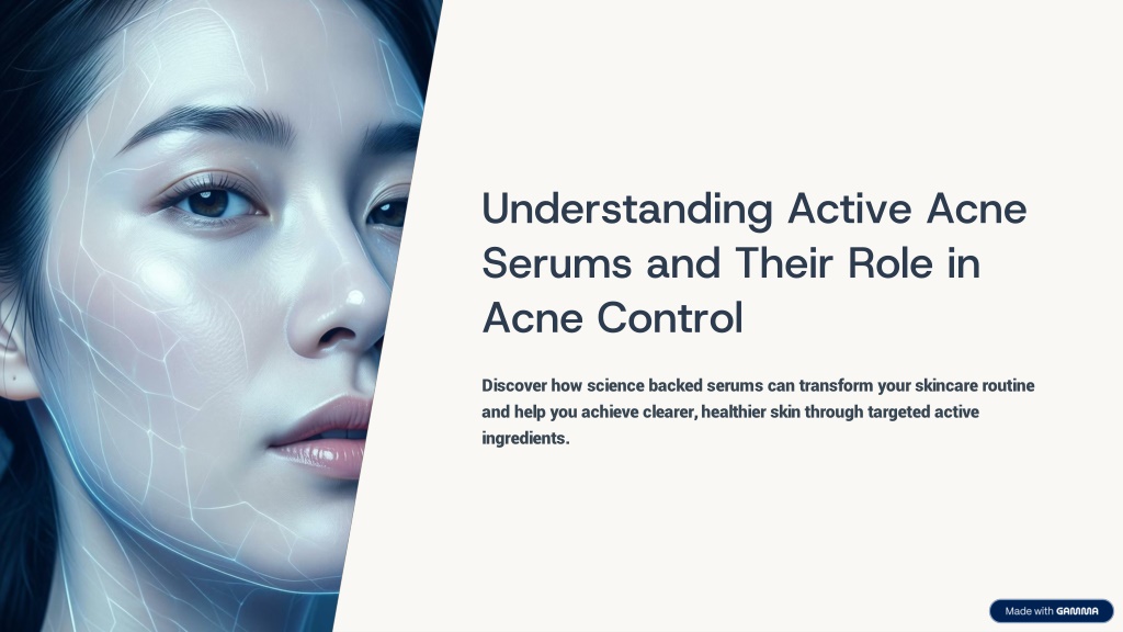 PPT - Understanding-Active-Acne-Serums-and-Their-Role-in-Acne-Control ...