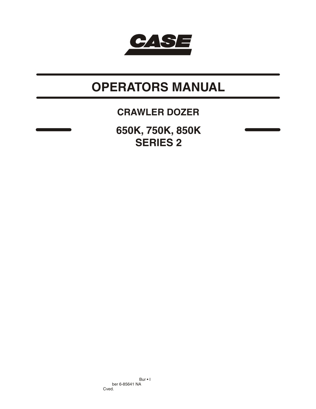 PPT - CASE 650K 750K 850K SERIES 2 CRAWLER DOZER Operator Manual ...