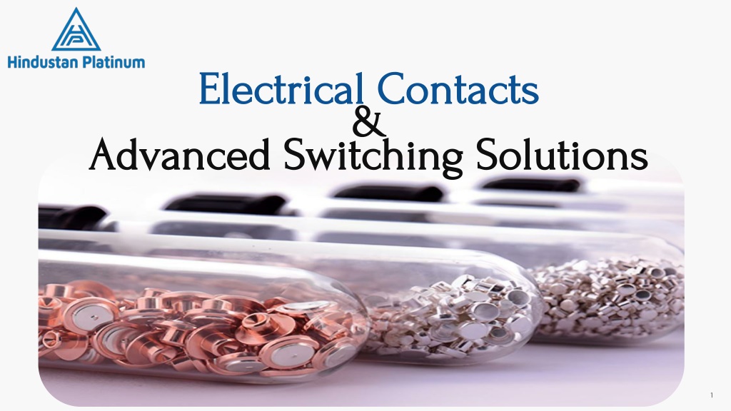 PPT - Electrical Contacts & Advanced Switching Solutions for Modern ...