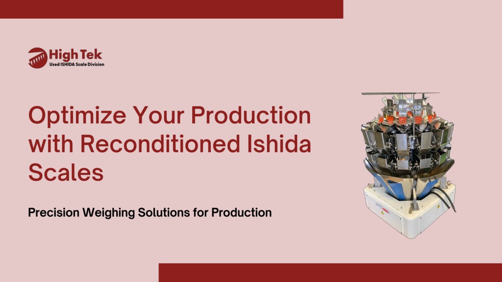 PPT - Optimize Your Production with Reconditioned Ishida Scales ...