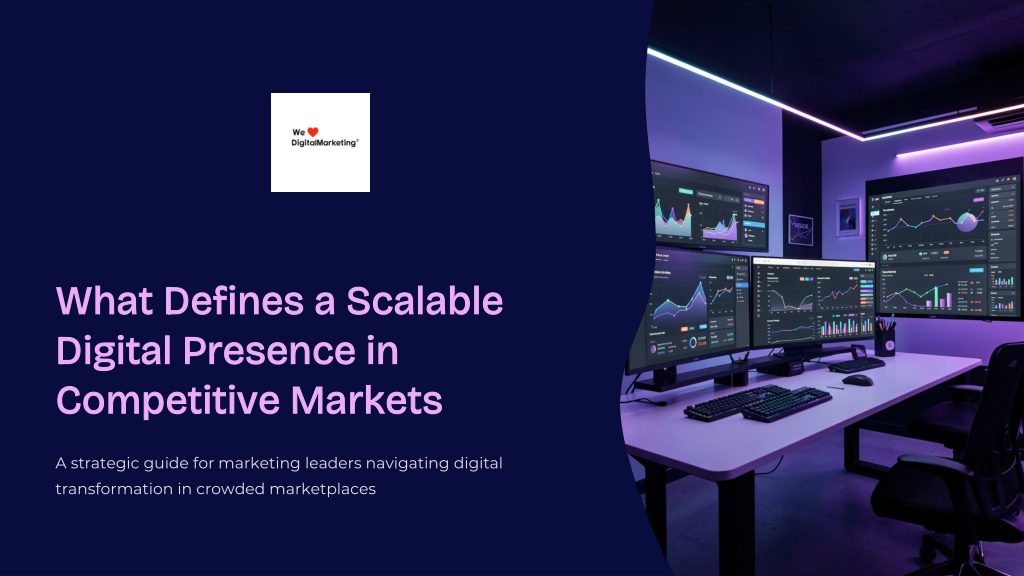 PPT - What Defines a Scalable Digital Presence in Competitive Markets ...