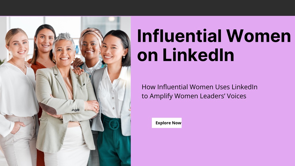 PPT - Influential Women on LinkedIn | Spotlighting Women Leaders ...