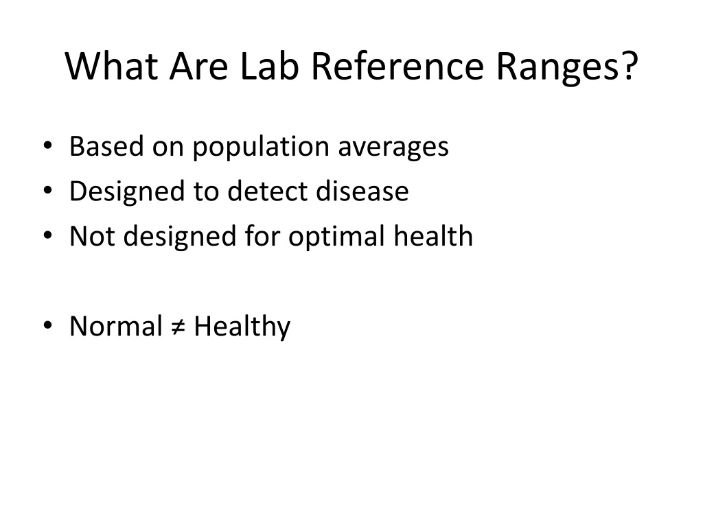 PPT - Amit Kakkar Healthyway: Why Lab Reference Ranges Don’t Define ...