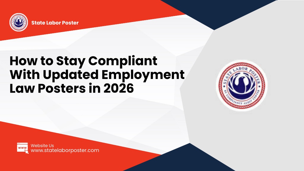 PPT - How to Stay Compliant With Updated Employment Law Posters in 2026 ...