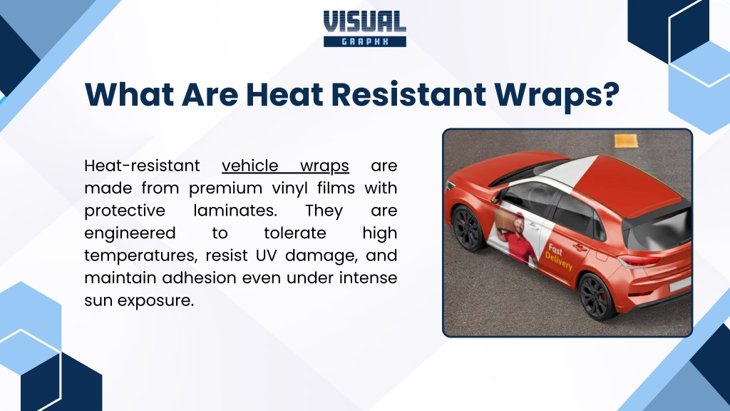PPT - Heat Resistant Vehicle Wraps The Best Choice for Businesses in ...