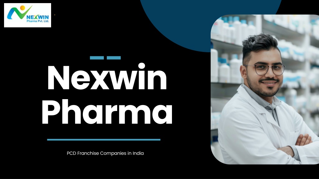 PPT - Nexwin Pharma: Top PCD Franchise Leaders PowerPoint Presentation ...