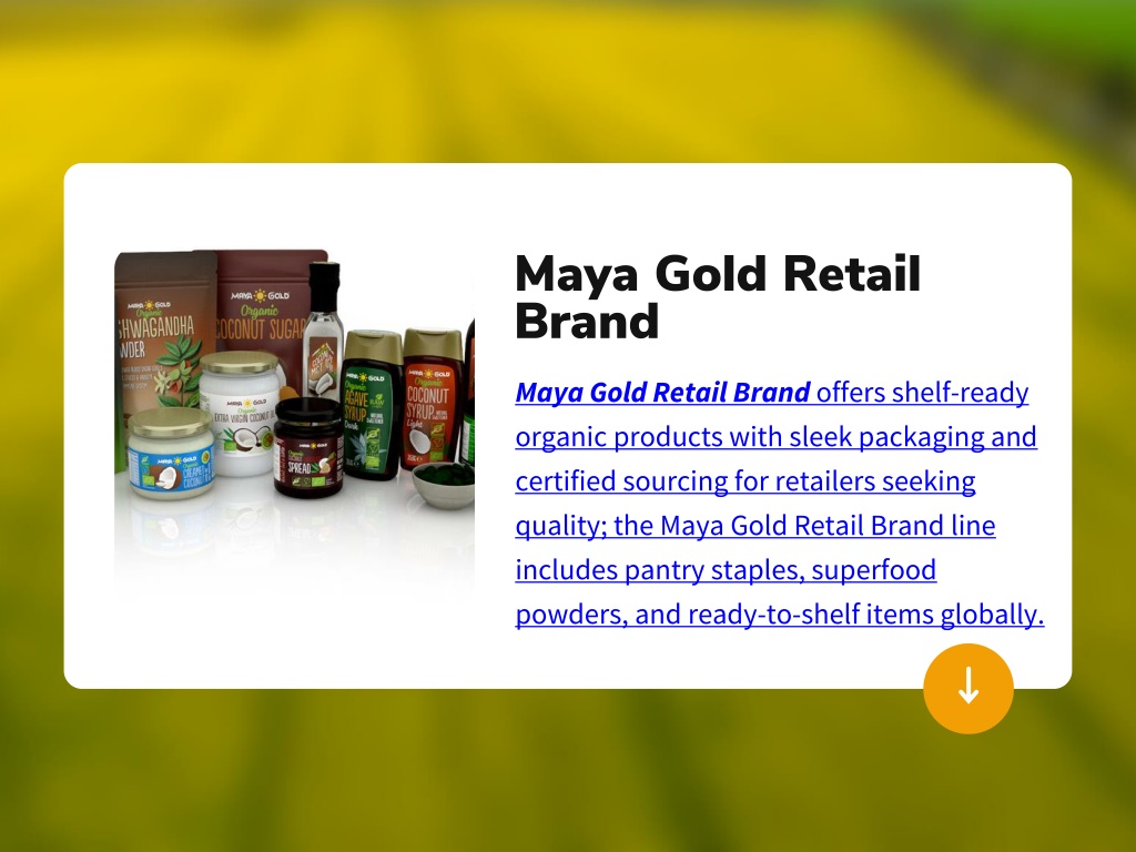 PPT - Maya Gold Retail Brand Organic Range PowerPoint Presentation ...