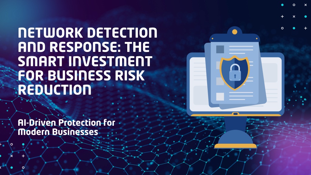 PPT - Network Detection and Response The Smart Investment for Business ...
