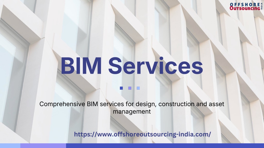 PPT - Comprehensive BIM services for design, construction and asset ...