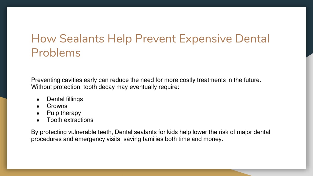 PPT - Can Dental Sealants Save Parents Money on Future Dental Care ...